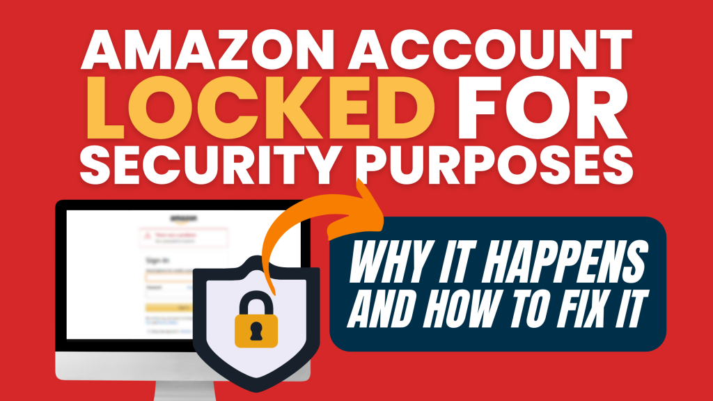 Amazon Account Locked For Security Purposes: Why It Happens And How To ...